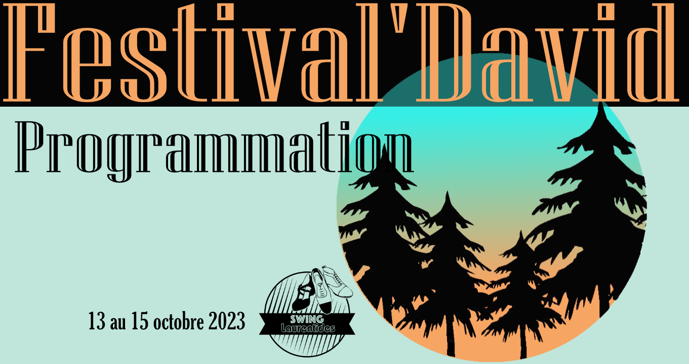 Programmation Festival’David Swing 2023 - Swing Laurentides